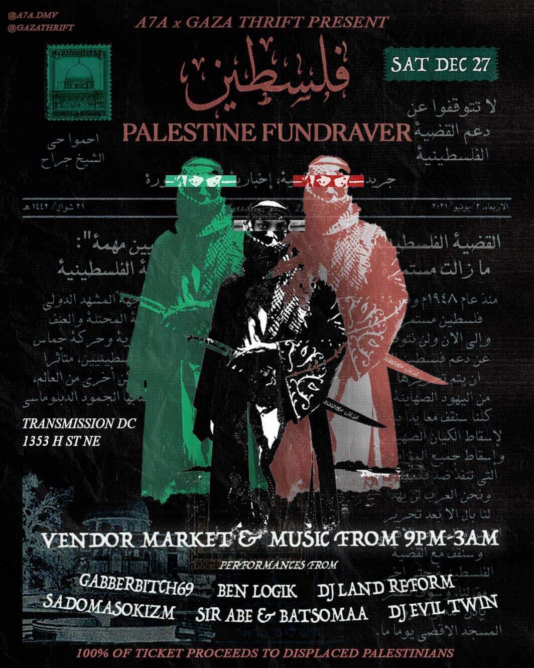 A7A x Gaza Thrift Pres. Palestine Fundraiser at TRANSMISSION DC ...