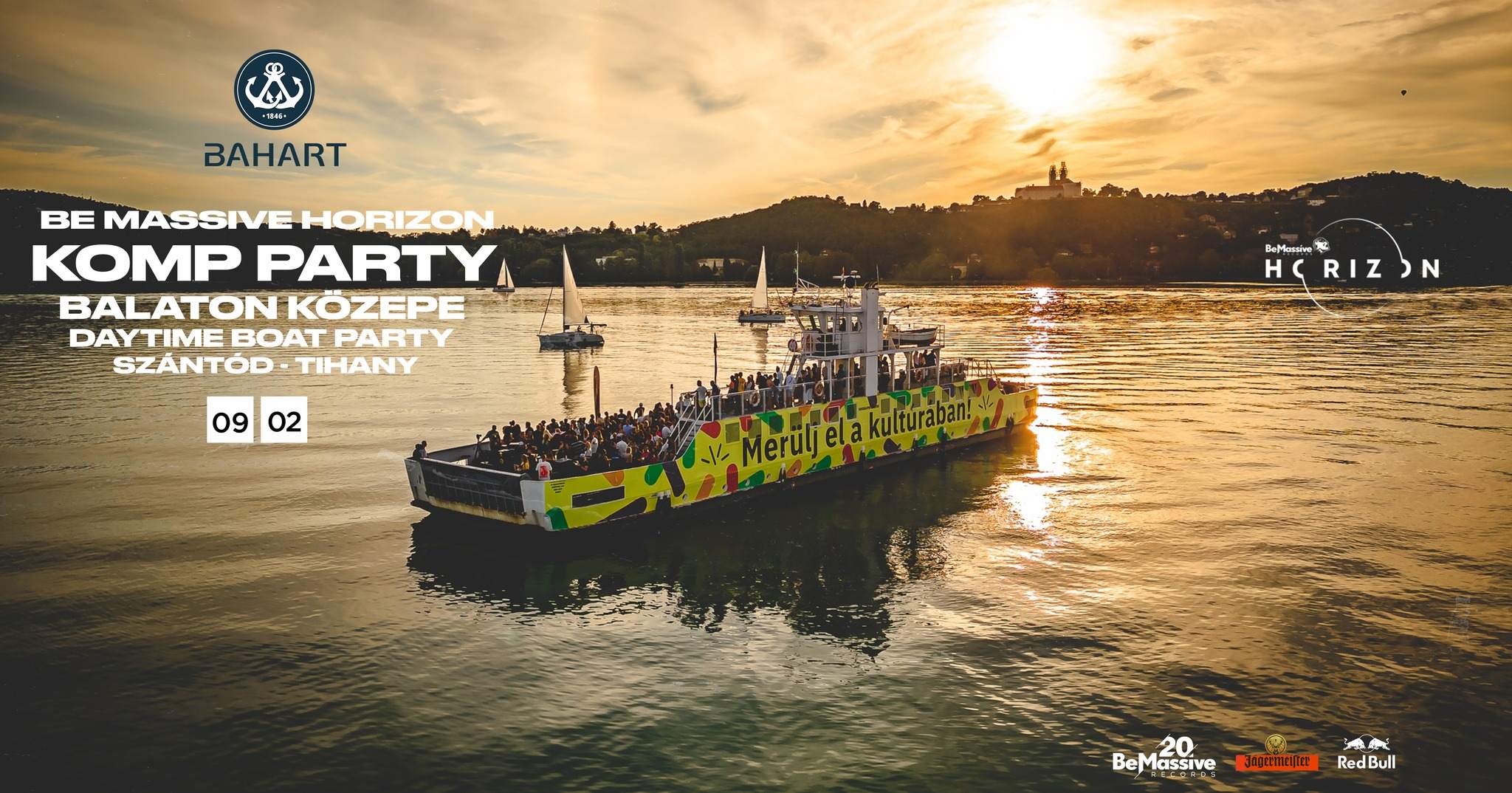Be Massive Horizon & BAHART: KOMP Daytime Boat Party Szántód - Tihany ...