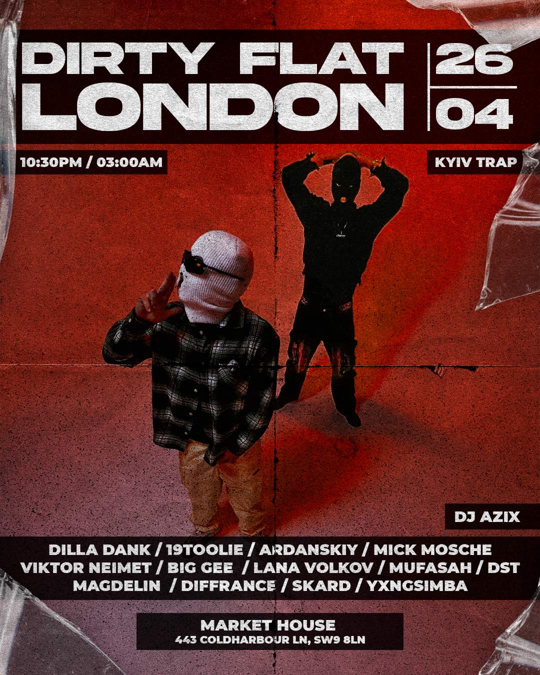 DIRTY FLAT - Kyiv Trap Party at Market House, London