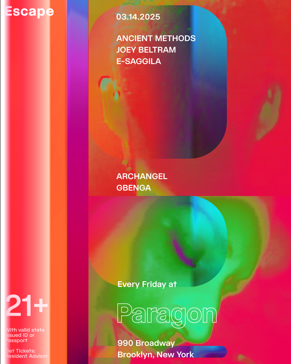 Escape: Ancient Methods, Joey Beltram, E-Saggila + Archangel, Gbenga at ...