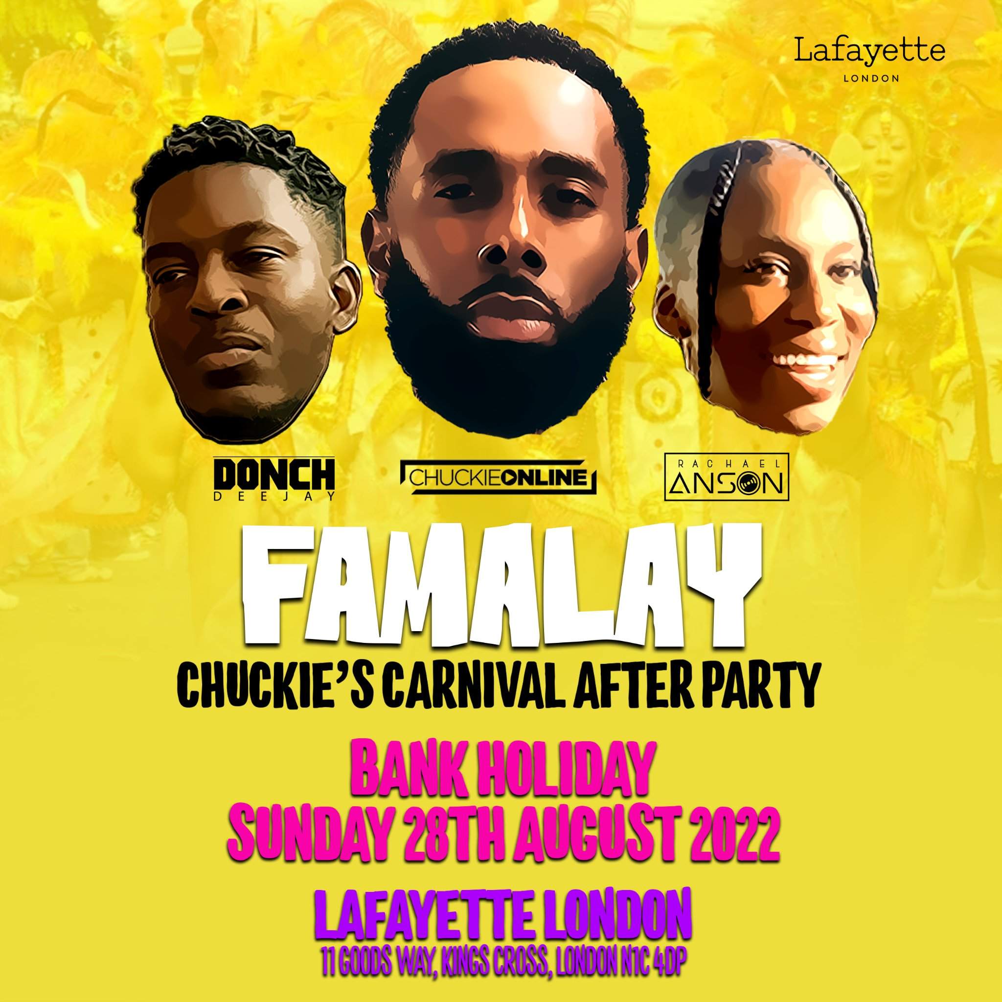 FAMALAY - Chuckie's Carnival After Party at Lafayette London, London