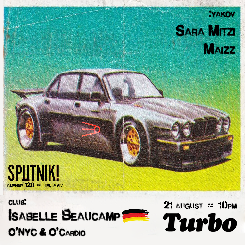 Turbo presents: Isabelle Beaucamp (Berlin) / O'NYC / O'CARDIO / Sara ...