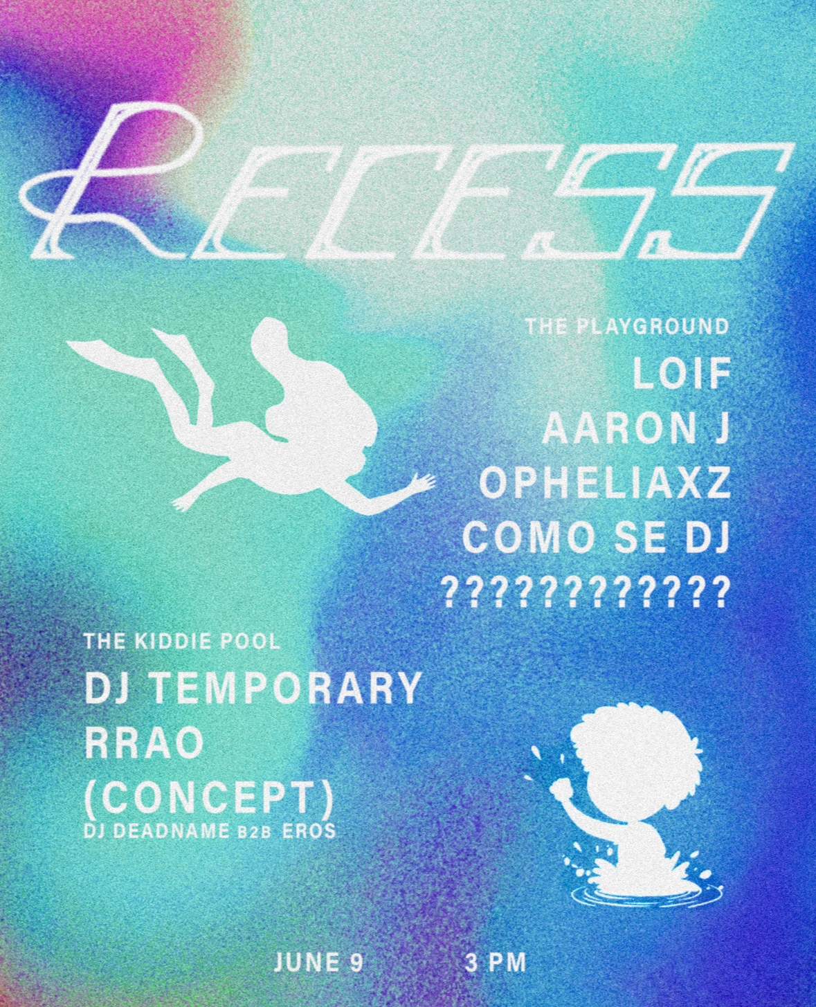 Recess with Succubass, DJ Temporary, LOIF, Aaron J, rrao, Opheliaxz ...