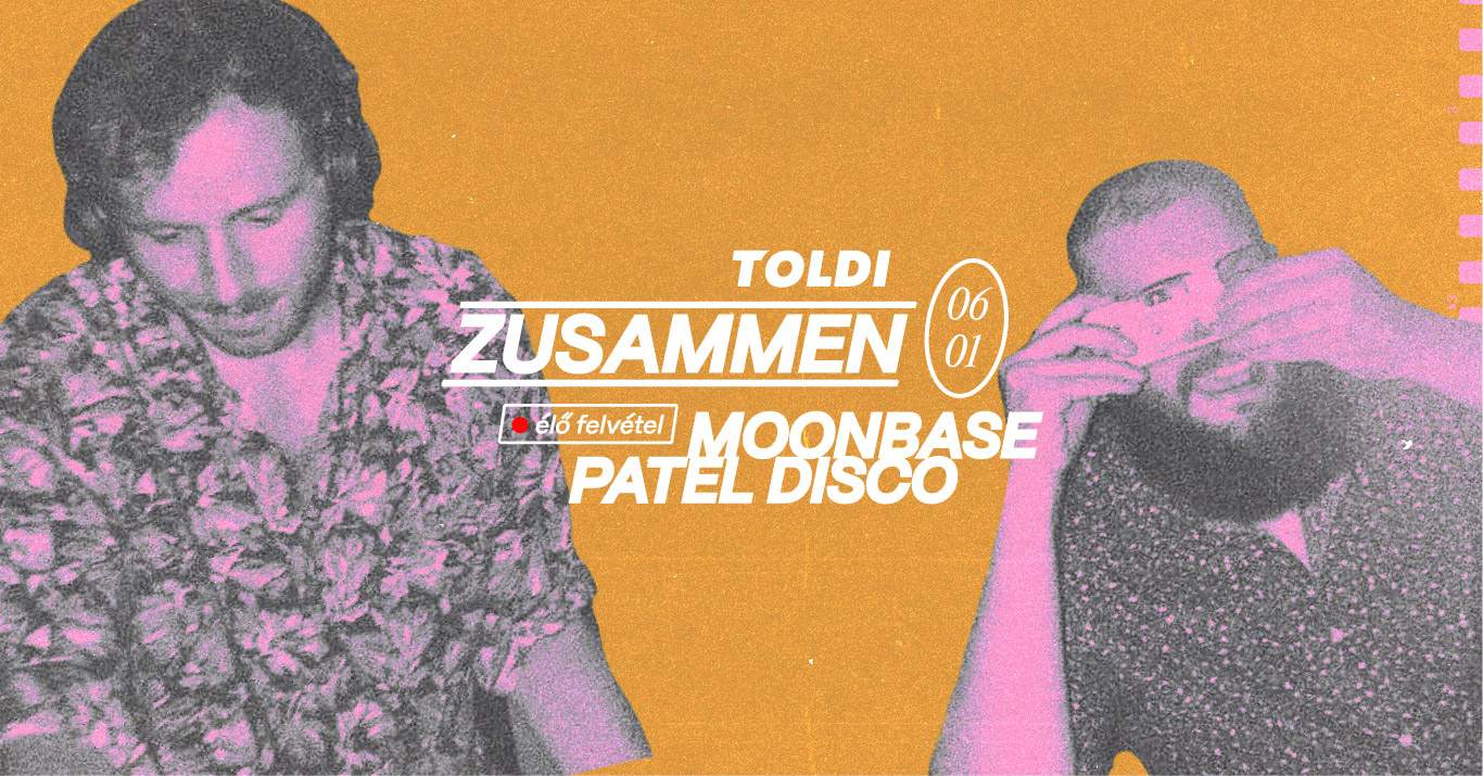 Zusammen Live Special with Moonbase Petal Disco at Toldi Klub, Budapest