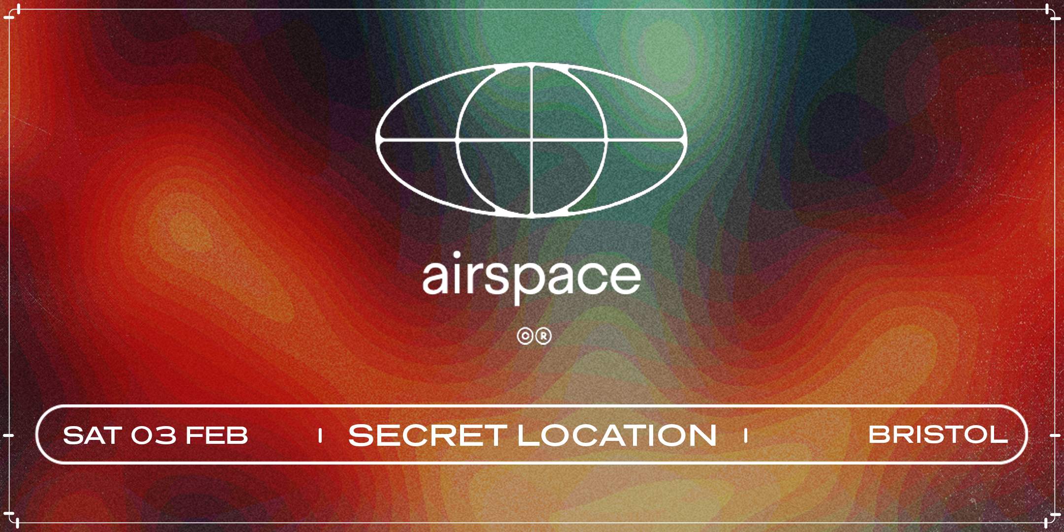 Airspace Underground: [Secret Location Party] at TBA - SECRET LOCATION ...