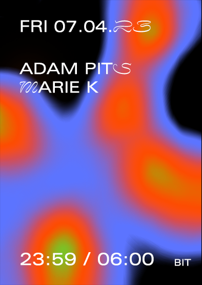 W/ Adam Pits, MARIE K at BIT, Rotterdam