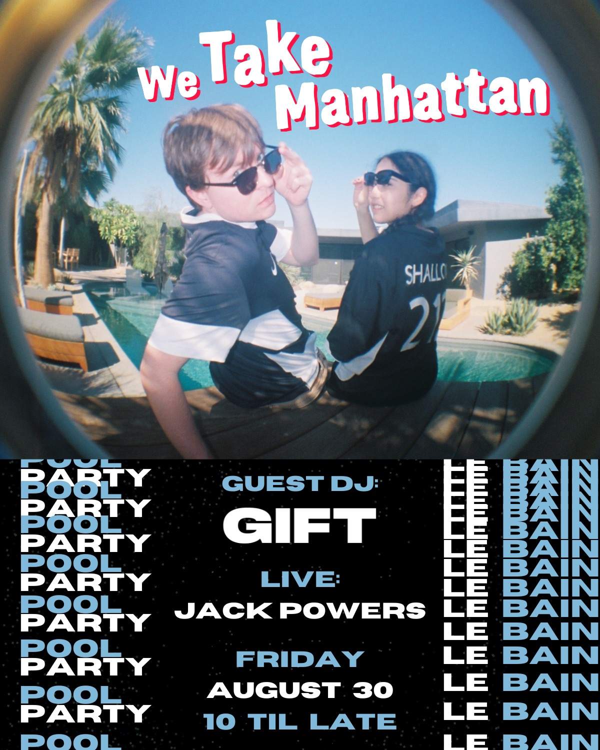 We Take Manhattan X Le Bain Pool Party at Le Bain, New York City