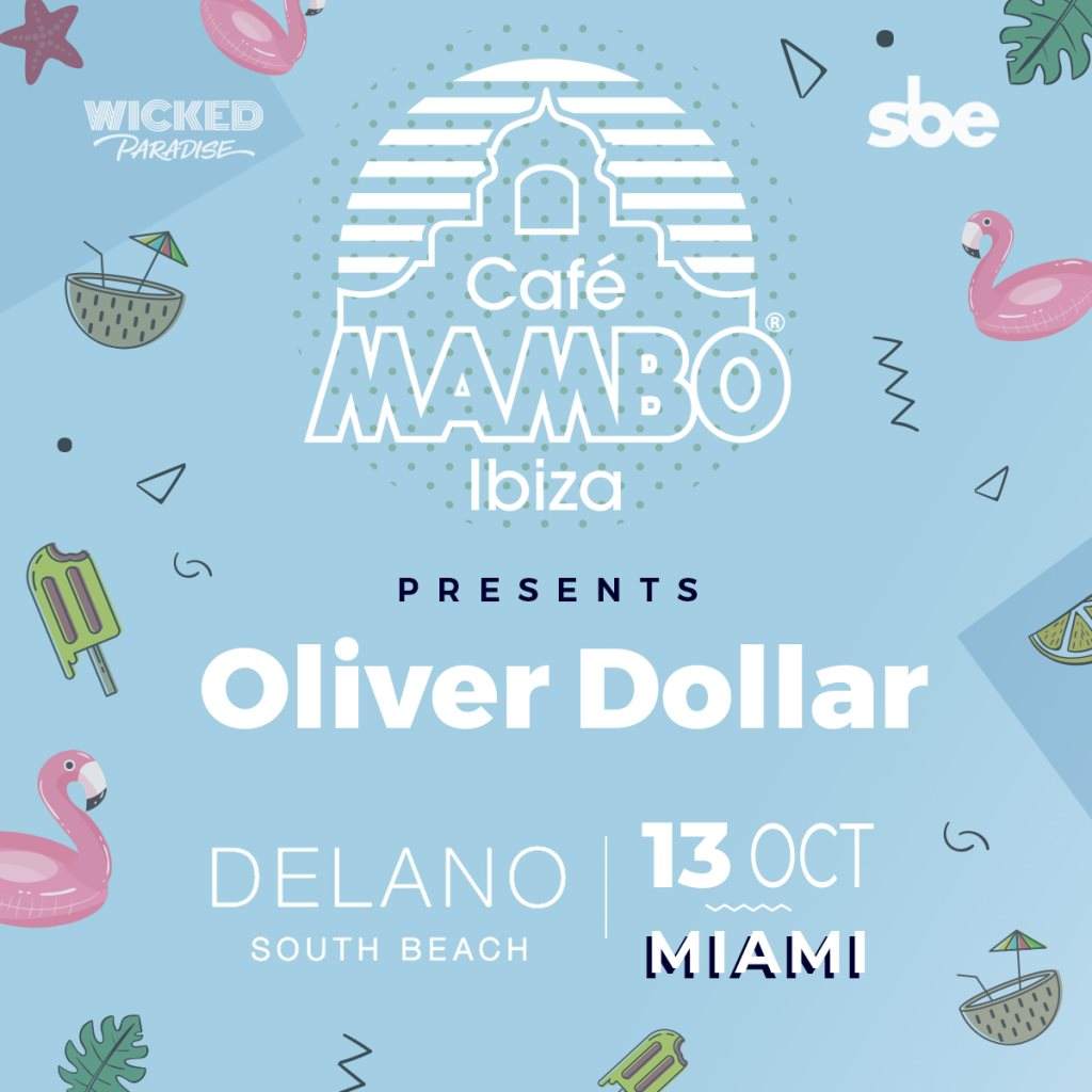Cafe Mambo Ibiza In The USA with Oliver Dollar en Delano Beach Club, Miami