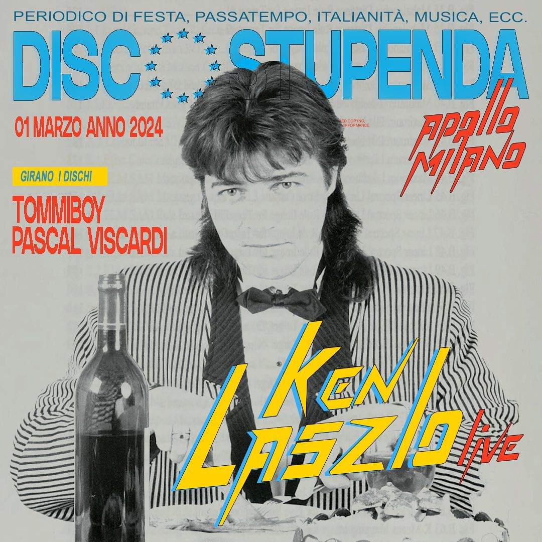 Disco Stupenda w/ Ken Laszlo at Apollo Club Milano, Milan