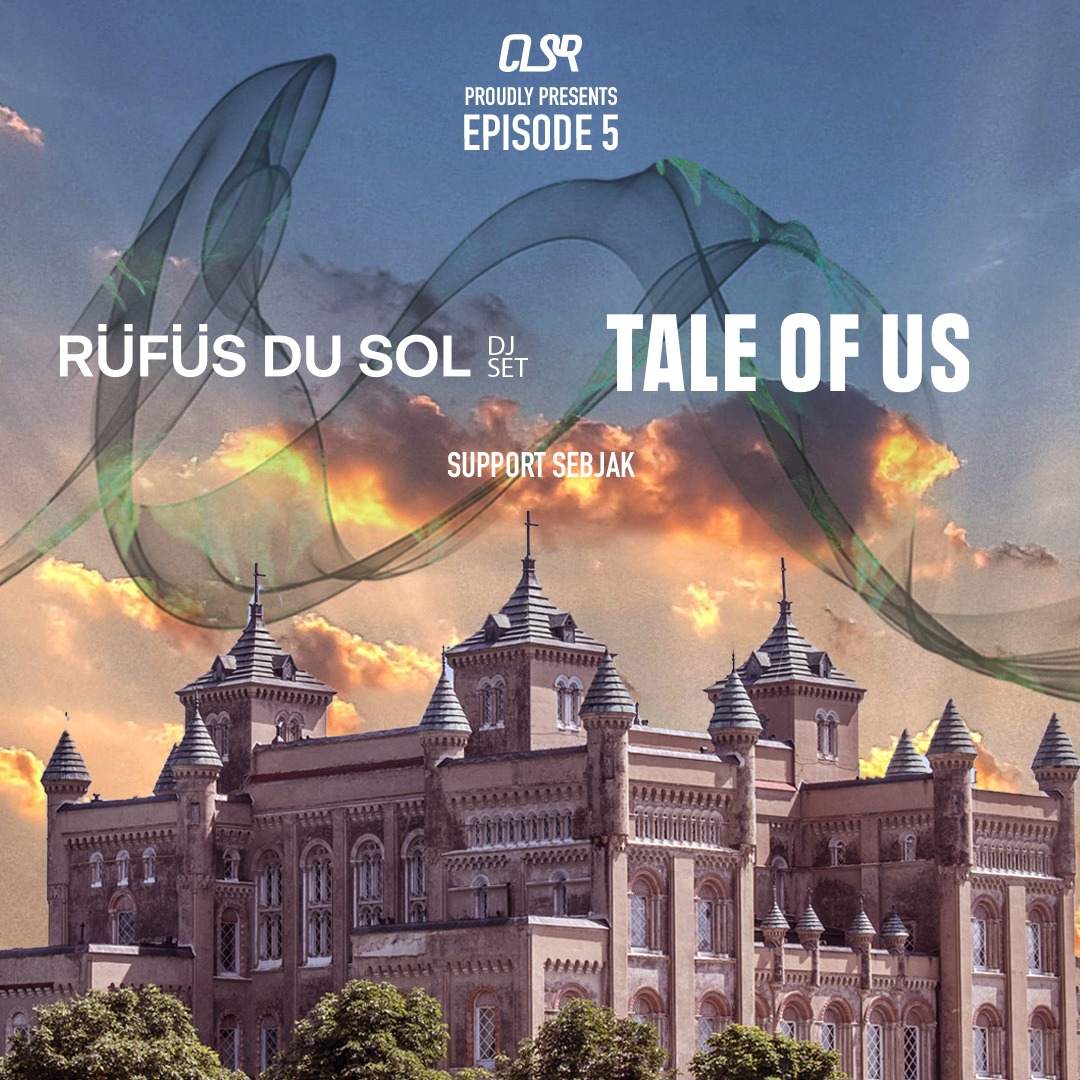 CLSR presents Tale Of Us - Rüfüs Du Sol - Sebjak at TBA - STORA SUNDBY ...