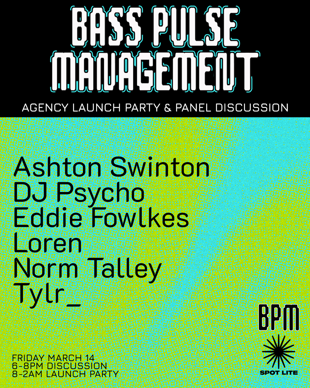 Bass Pulse Management: Agency Launch Party & Panel Discussion at Spot ...