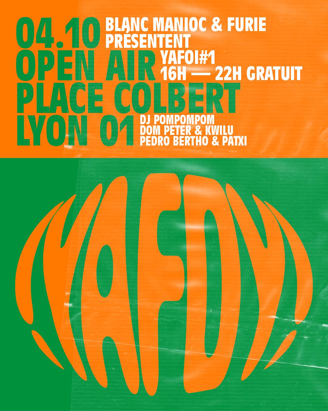 YAFOY#1 Blanc Manioc x Furie Open Air at TBA - Place Colbert 69001, Lyon