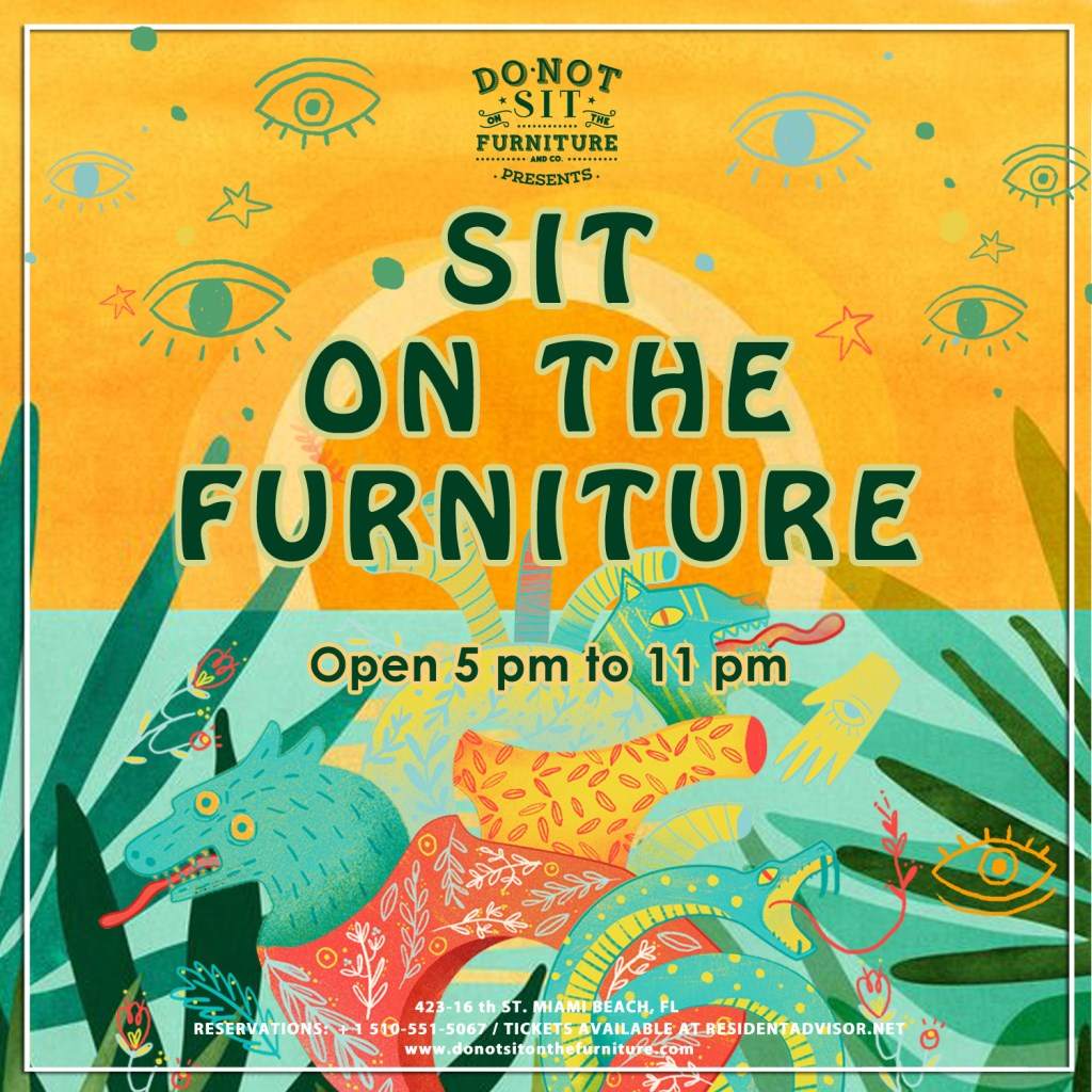 Sit On The Furniture ft Rader en Do Not Sit On The Furniture, Miami