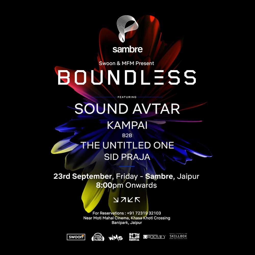 Boundless feat. Sound Avtar, Kampai b2b The Untitled One & Sid Praja at ...