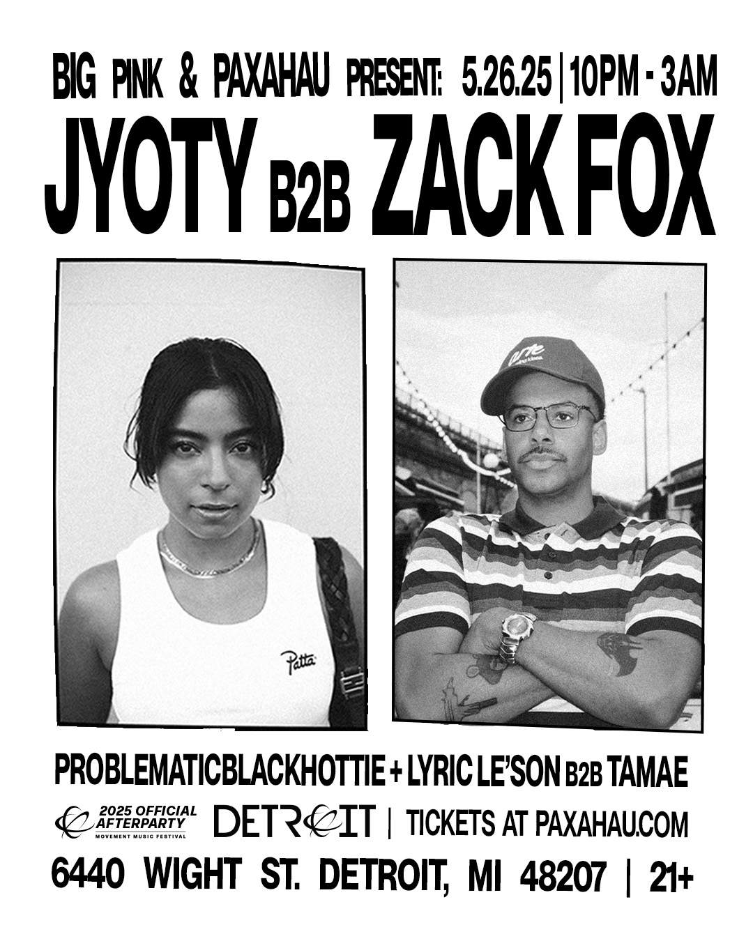 Jyoty B2B Zack Fox (Official Movement Afterparty) at Big Pink, Detroit
