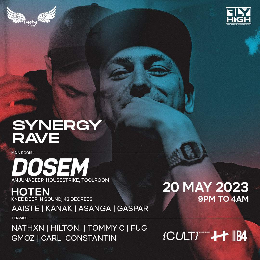 Synergy Rave with Dosem (Anjunadeep), Hoten (Knee Deep In Sound ...