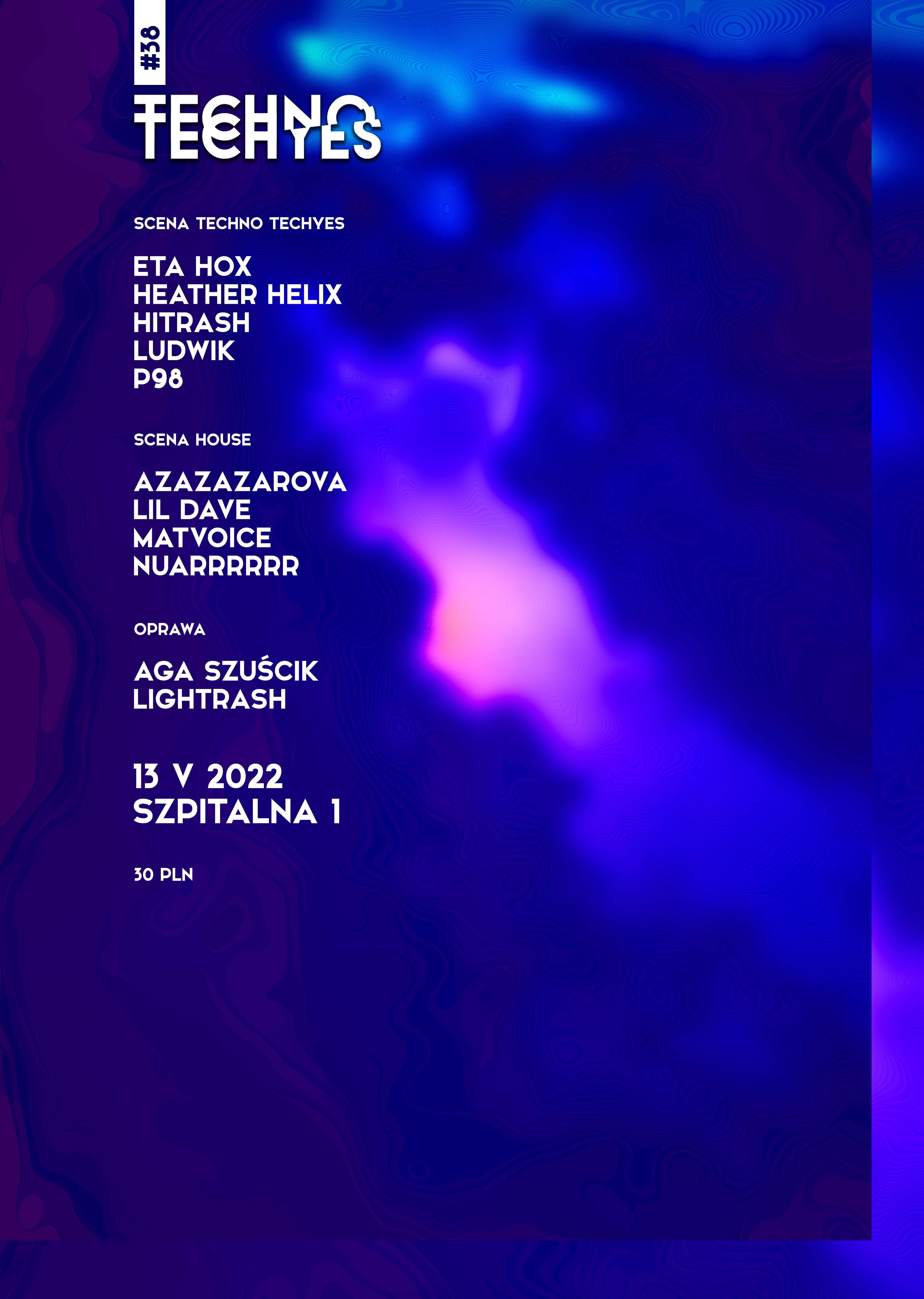 TECHNO TECHYES #38 + HOUSE STAGE em Szpitalna 1, Krakow