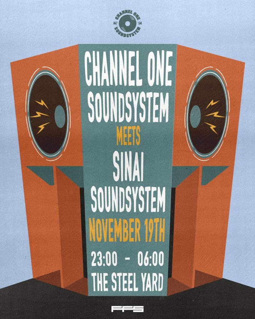 Channel One Meets Sinai Sound System at The Steel Yard, London