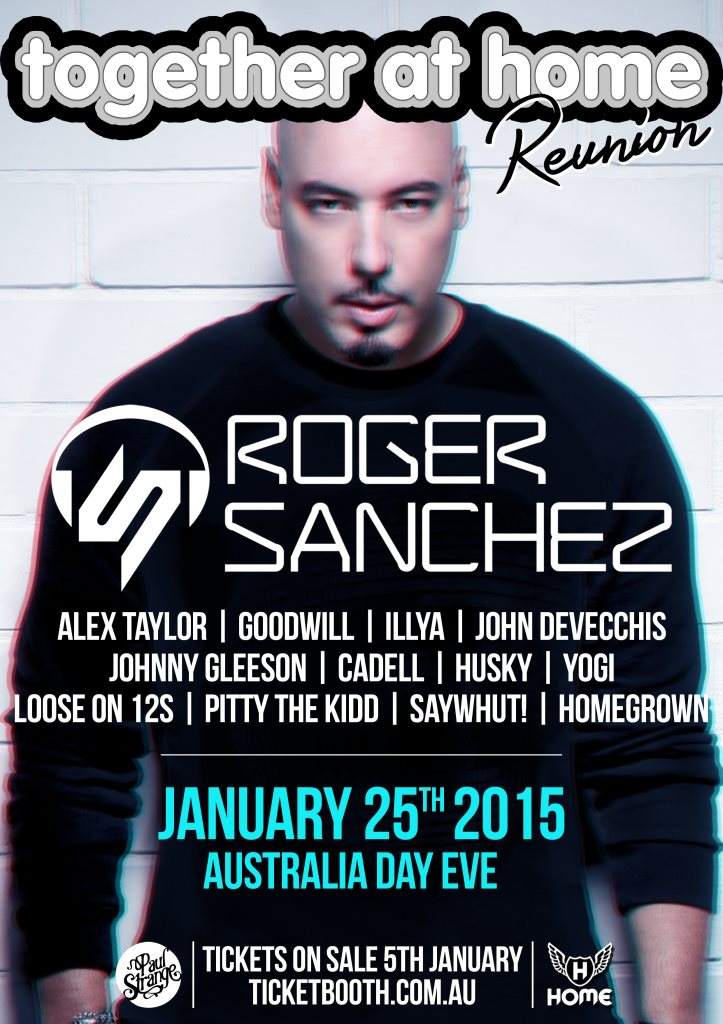 Together Reunion feat. Roger Sanchez at Home The Venue, Sydney