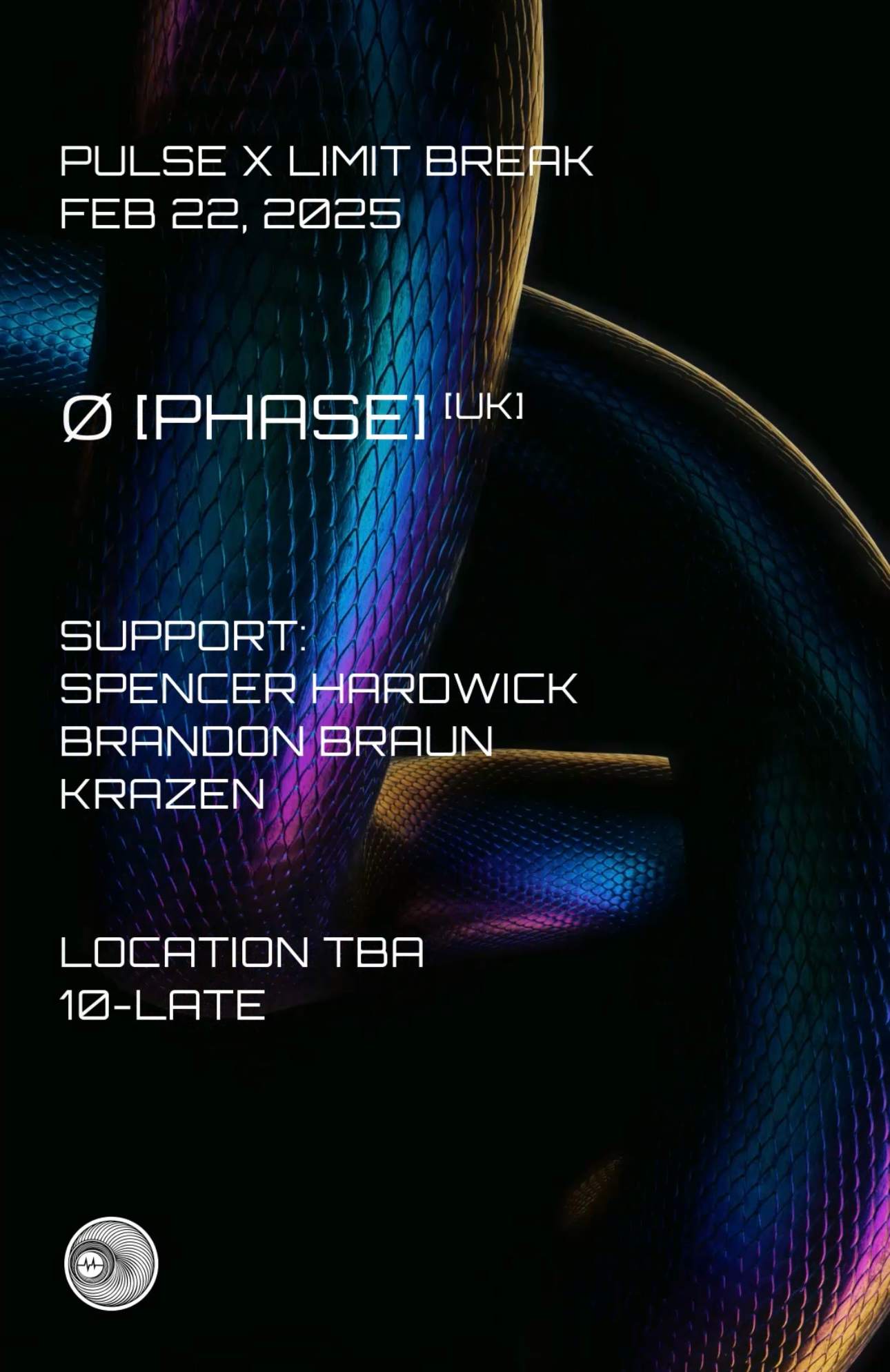 Pulse x Limit Break present: Ø [Phase] [UK] at TBA, Portland