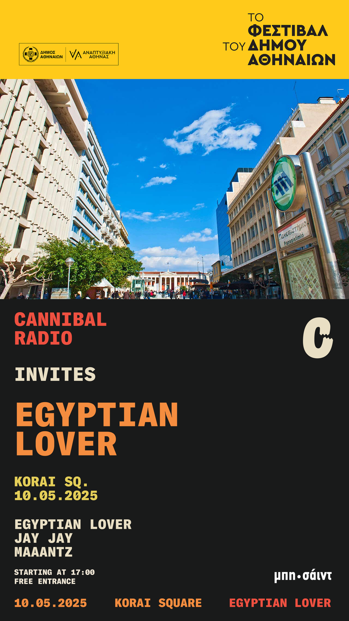 Cannibal Radio invites Egyptian Lover | Street Party at Korai Square at ...