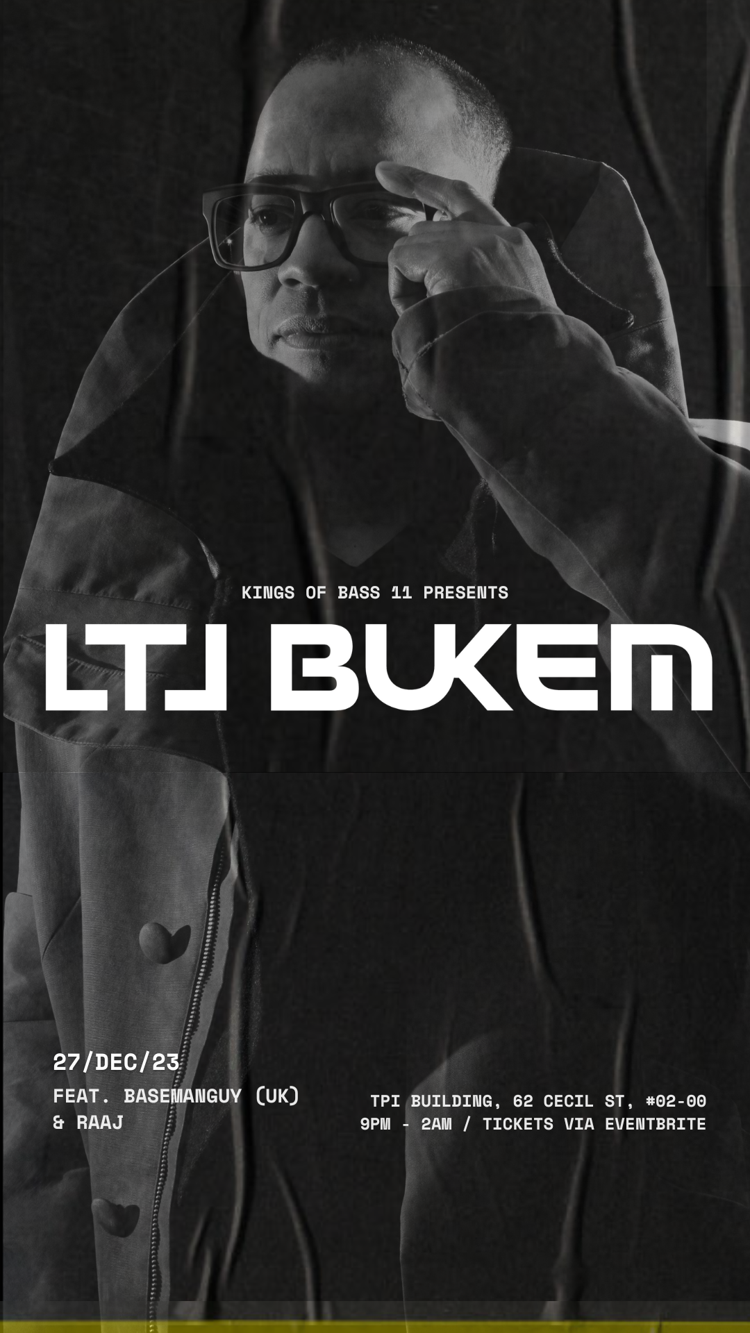 Kings of Bass 011 feat. LTJ Bukem (UK) at TPI Building, シンガポール