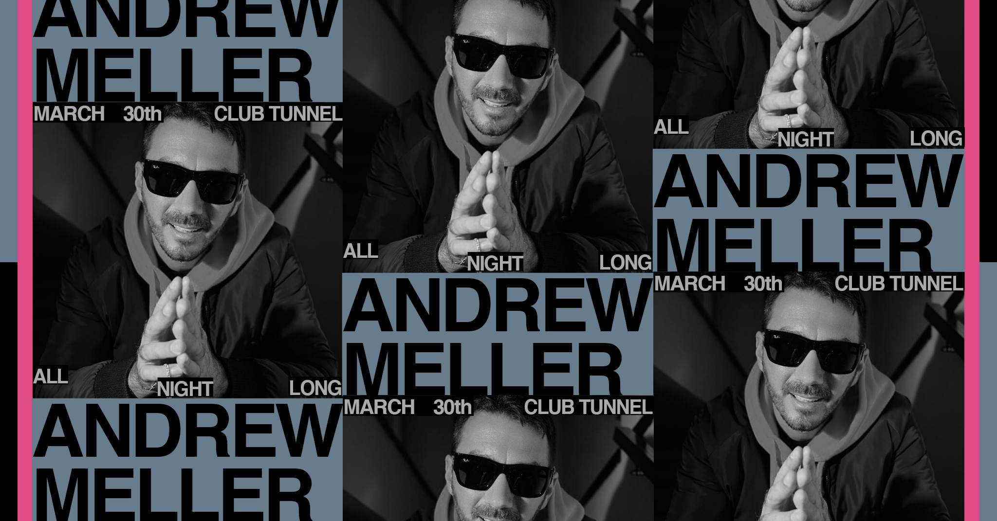 Andrew Meller All Night Long - Club Tunnel at Club Tunnel, Serbia