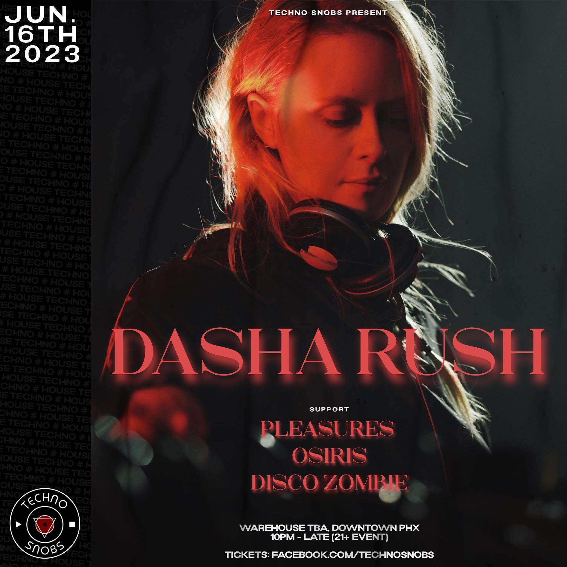 Techno Snobs presents: Dasha Rush at TBA - Phoenix, Arizona