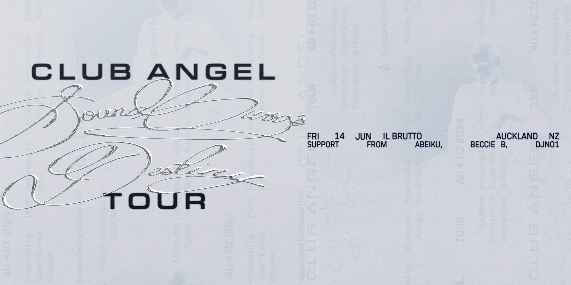 Notion Touring presents: Club Angel en Il Brutto Auckland, Auckland