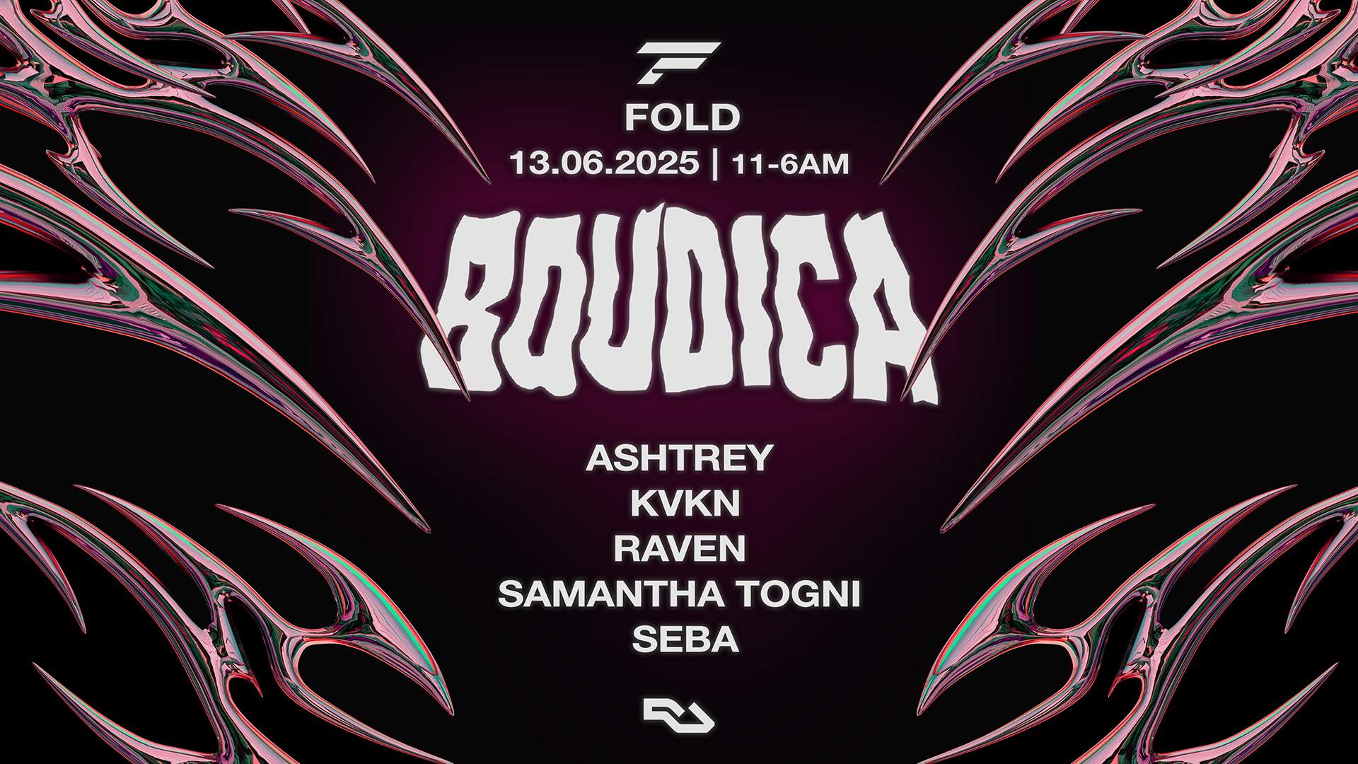 Boudica: Raven, Samantha Togni, ASHTREY, KVKN, S3BA [MAIN ROOM] at FOLD ...