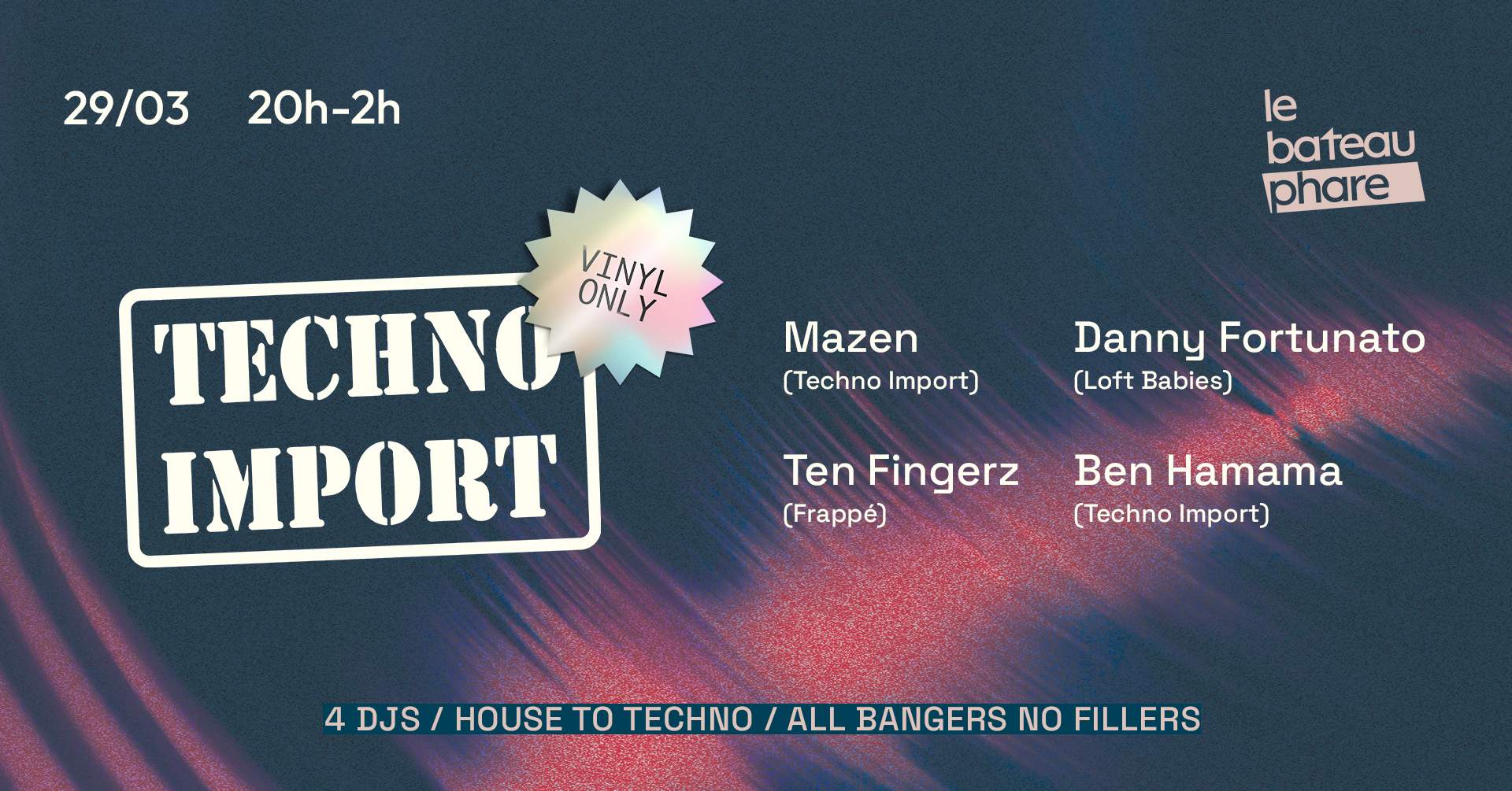 TECHNO IMPORT - VINYL ONLY at Le Bateau Phare, Paris