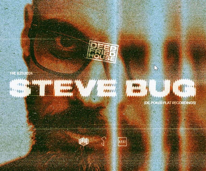 Steve Bug (DE): Deep Fried House #31 - Hosted by Bass Kitchen at Studio ...