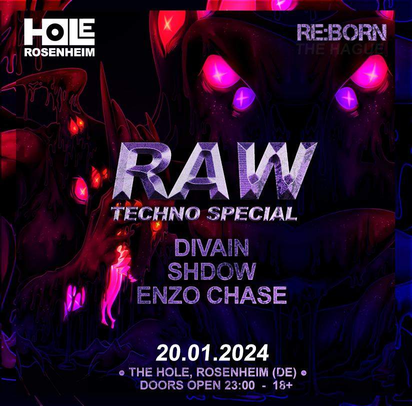 RAW Techno Special with RE:BORNRAVE from NL at Hole Club, Bavaria