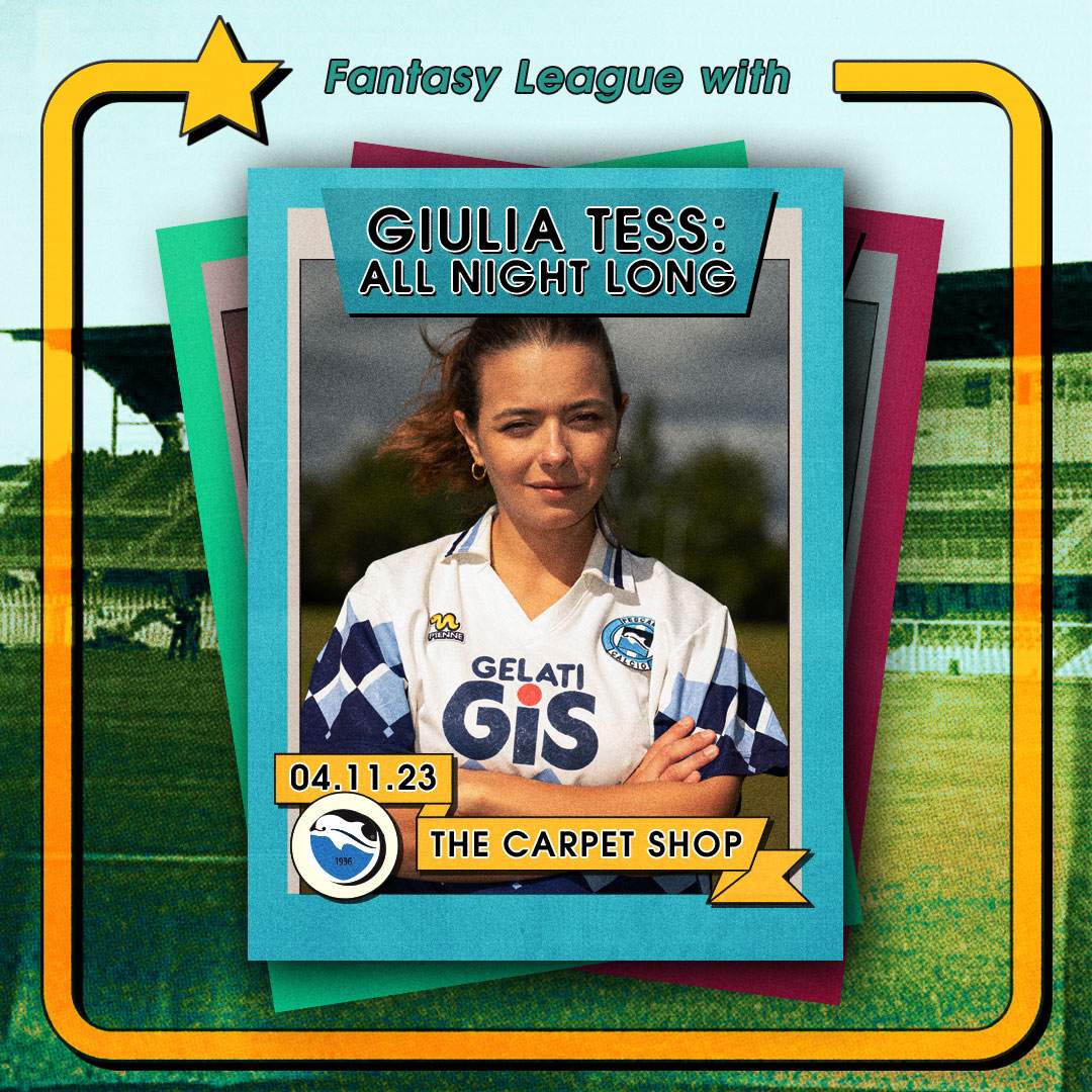 Giulia Tess presents Fantasy League (All Night Long) bei The Carpet ...