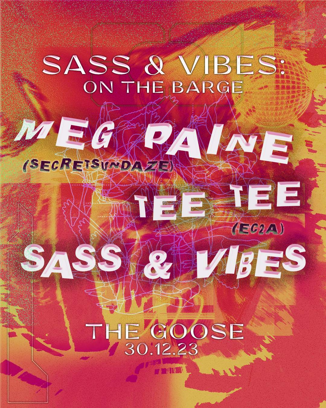 SASS AND VIBES; On The Barge at The Goose LDN (Secret Location North ...
