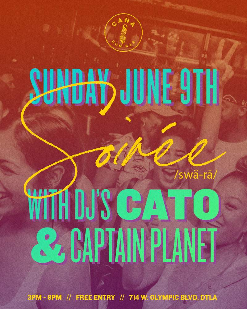 Soirée w. Captain Planet & Cato bei Caña Rum Bar, Los Angeles