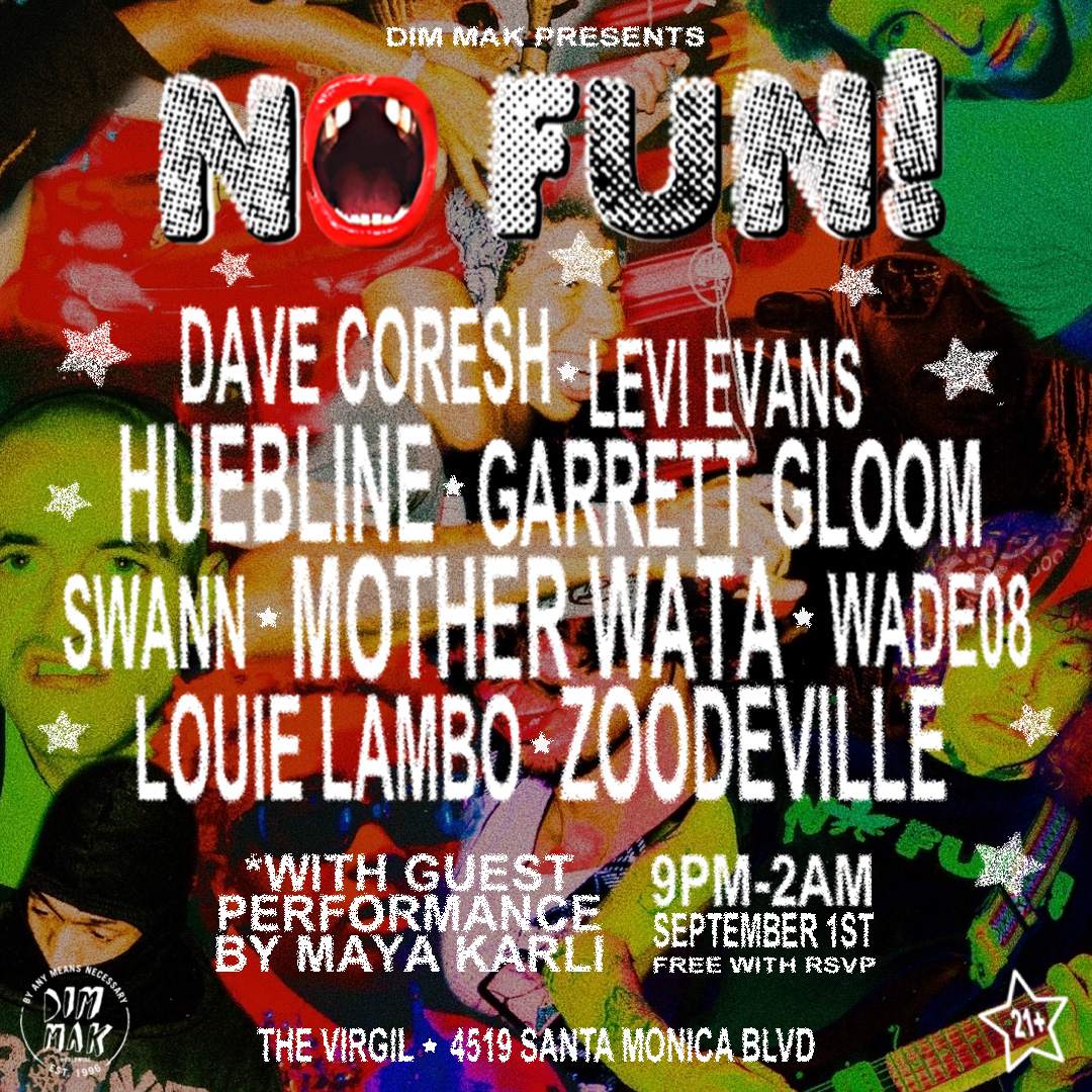 Dim Mak presents: NOFUN! + Special Guest Maya Karli bei The Virgil, Los ...