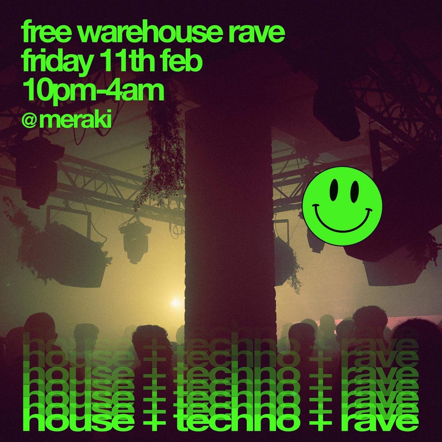 FREE Warehouse Rave at Meraki, Liverpool