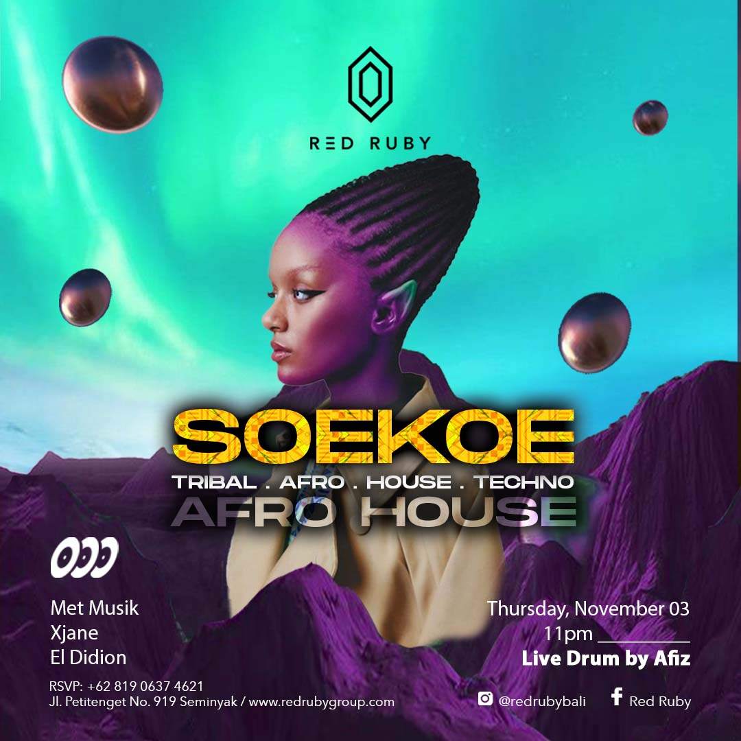 SOEKOE - AFRO HOUSE at Red Ruby, Bali