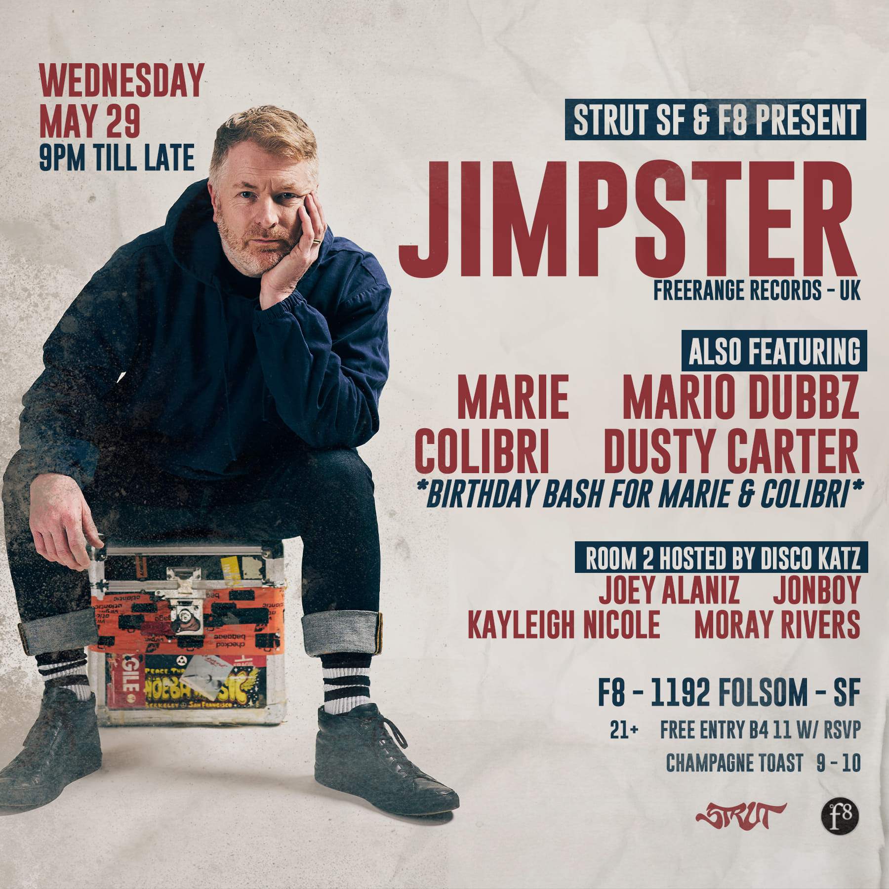 Strut SF and F8 Presents Jimpster at F8 1192 Folsom, San Francisco/Oakland
