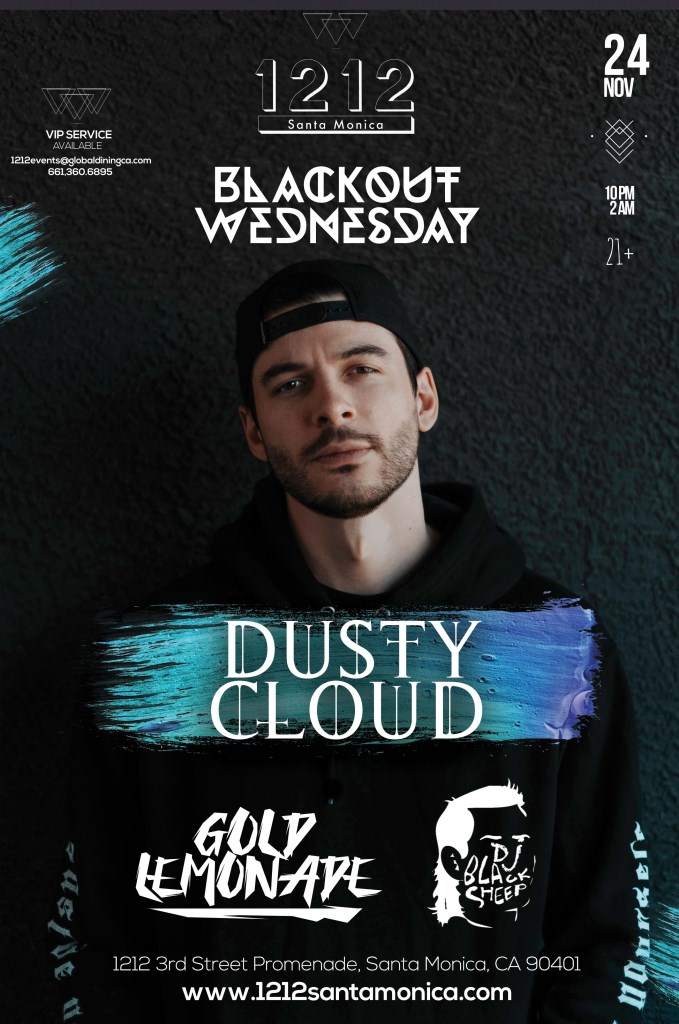 Blackout Wednesday W/ Dustycloud at 1212 Santa Monica bei 1212 Santa ...