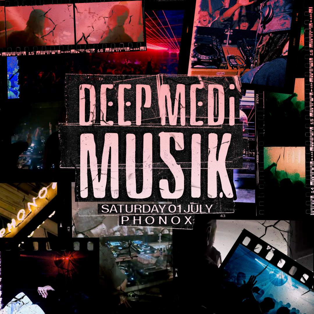 DEEP MEDi Musik at Phonox, London