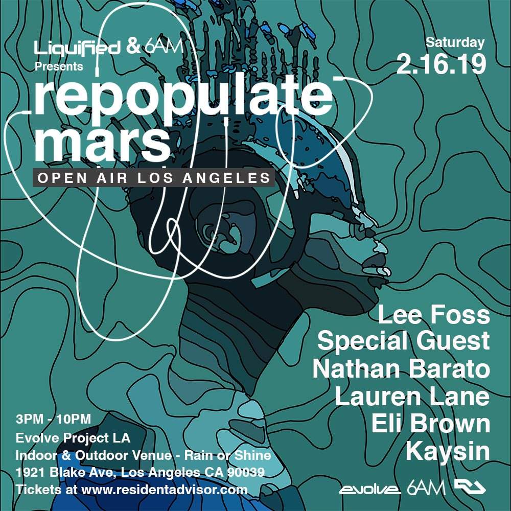 Repopulate Mars: Open Air Los Angeles at Evolve, Los Angeles