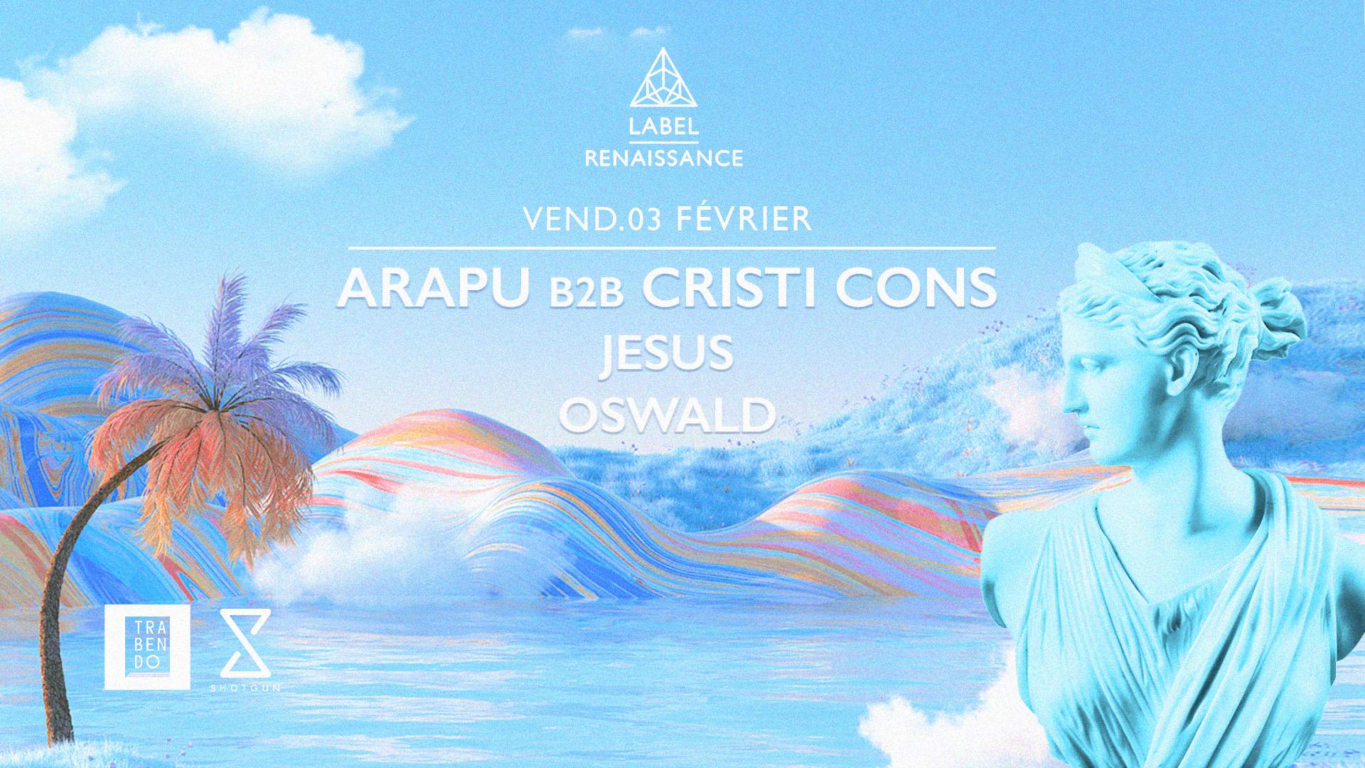 Label Renaissance with ARAPU b2b CRISTI CONS JESUS OZWALD at Le ...