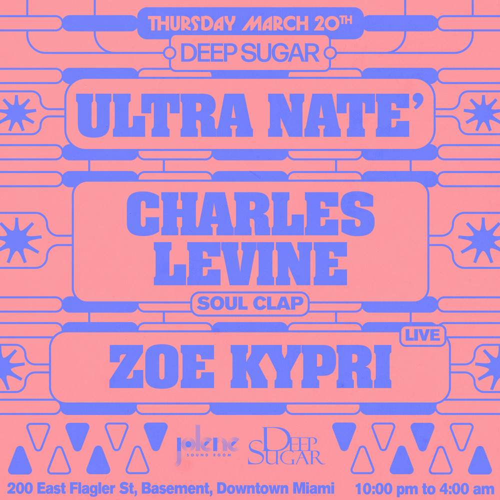 Deep Sugar: Ultra Nate & Charles Levine (Soul Clap) at Jolene Downtown ...
