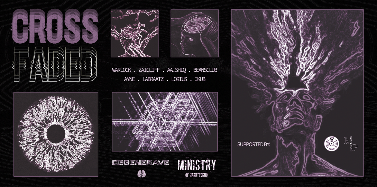 Crossfaded - Degenerave X Ministry of HardTechno at TBA - Mortar&Pestle ...