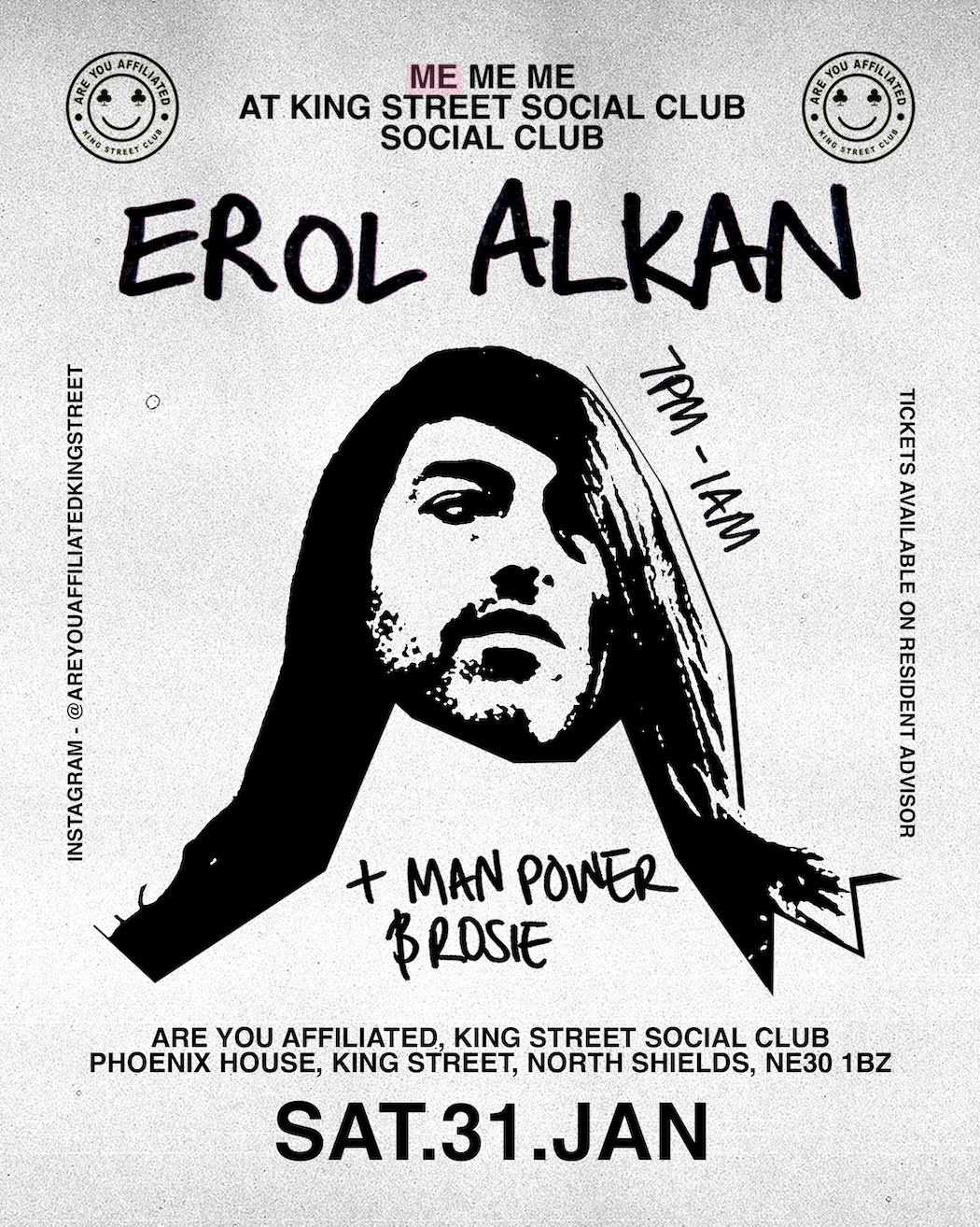 Me Me Me with Erol Alkan, Man Power & ROSIE at Are You Affiliated ...