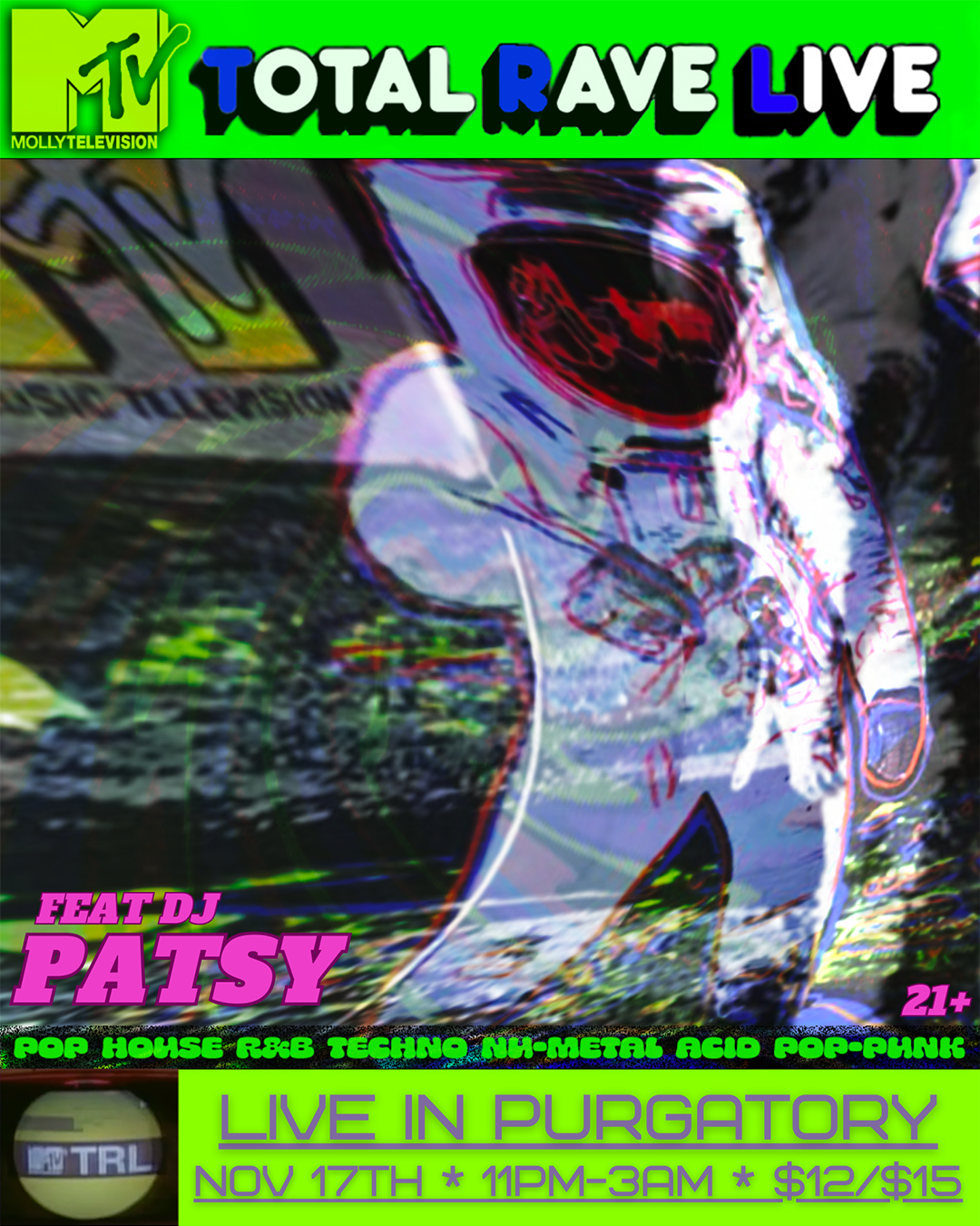 TRL: Total Rave Live at Purgatory, New York City