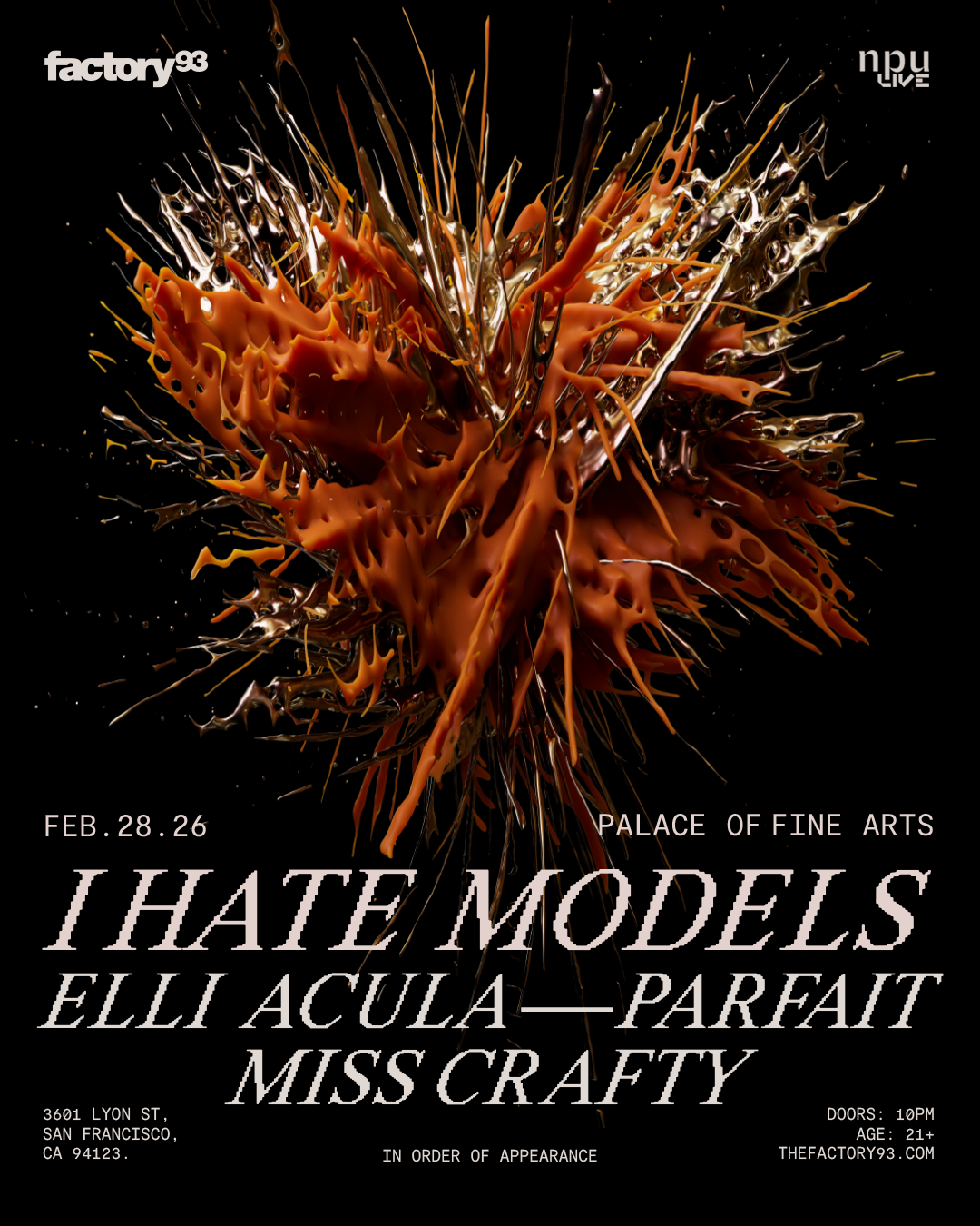 I Hate Models at Palace of Fine Arts, San Francisco/Oakland