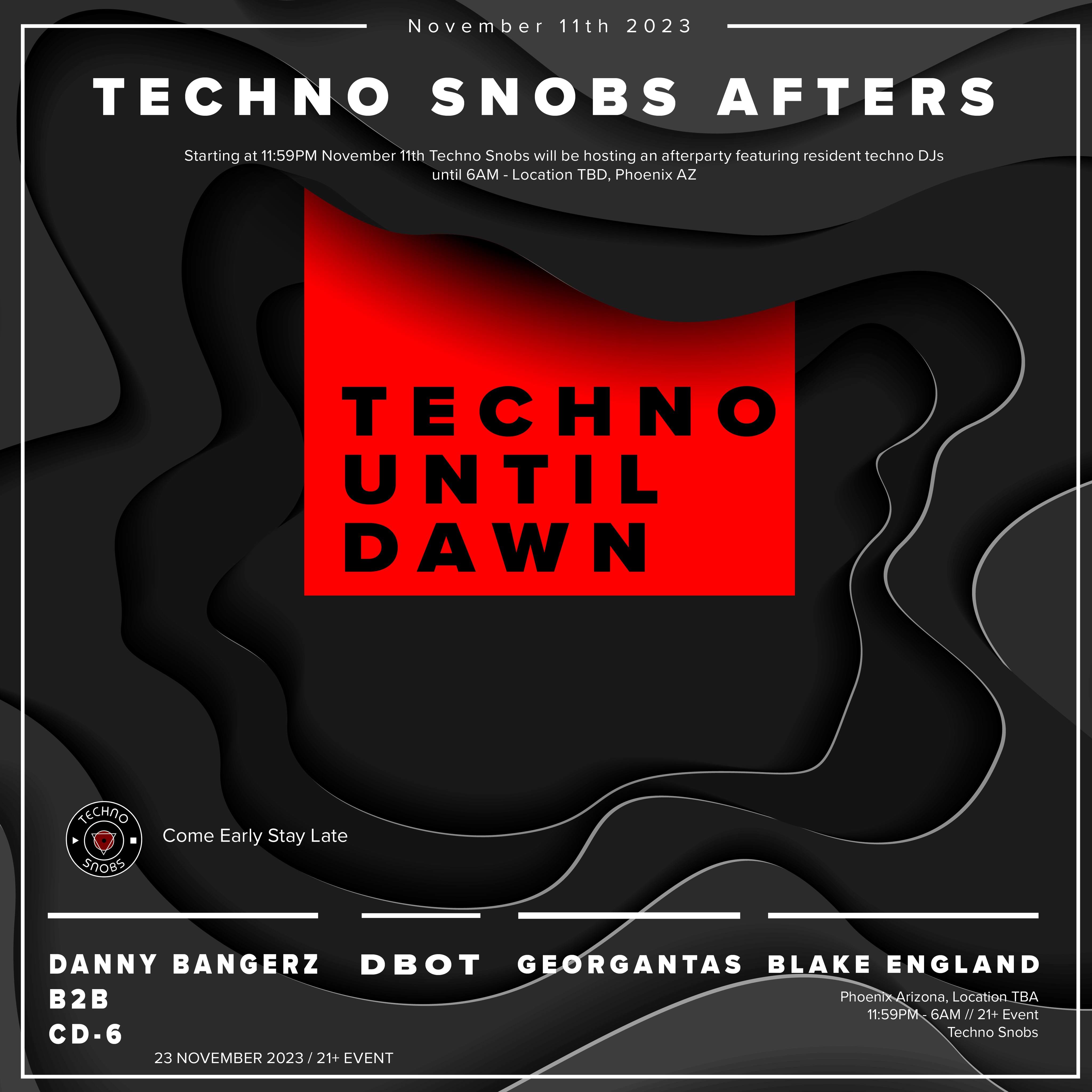 Techno Snobs Afters [11.11] at TBA - Phoenix, Arizona